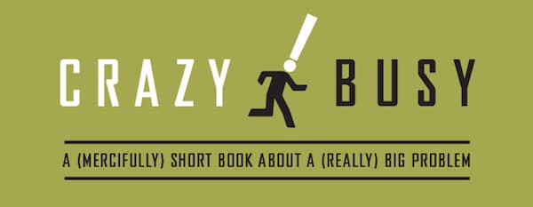 Book Review: Crazy Busy by Kevin DeYoung | Before The Cross